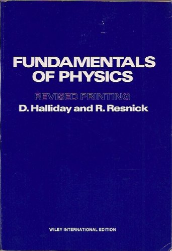 HALLIDAY FUNDAMENTALS OF PHYSICS REVISED PRINT ING: WIE, D ...