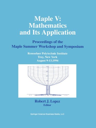 Maple V: Mathematics and its Applications: Proceedings of the Maple ...