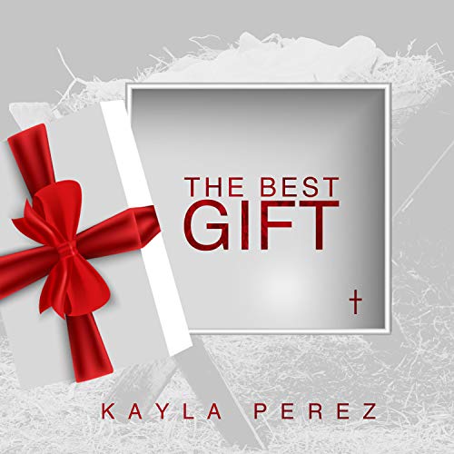 Play The Best Gift by Kayla Perez on Amazon Music