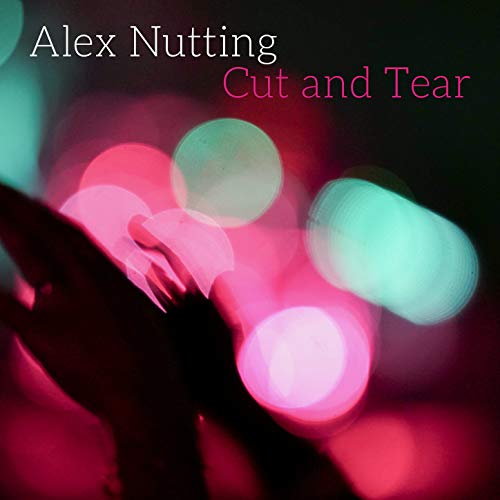 Amazon MusicでAlex NuttingのCut and Tearを再生する