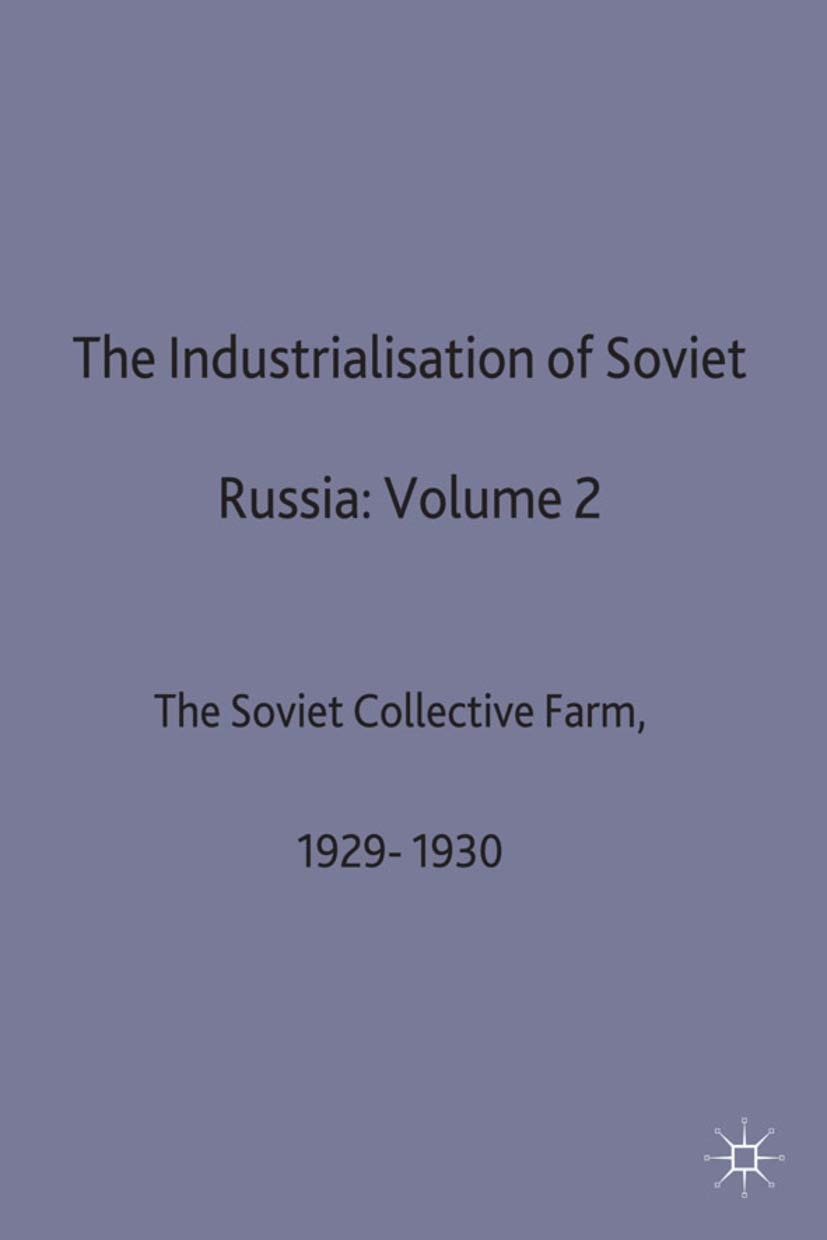 Amazon.com: The Industrialisation Of Soviet Russia: Volume 2: The ...