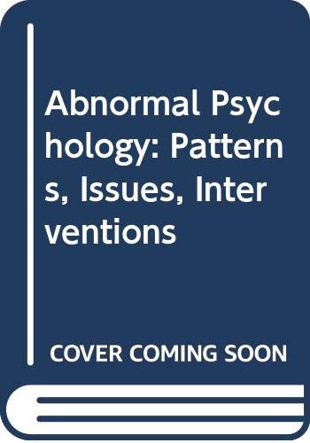 Buy Abnormal Psychology: Patterns, Issues, Interventions: Patterns ...