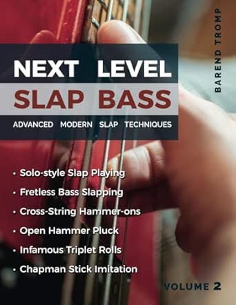 Next Level Slap Bass Volume 2: Advanced Modern Slap Techniques: Tromp ...