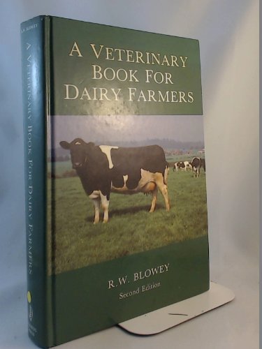 A Veterinary Book for Dairy Farmers: Blowey, Roger W.: 9780852361795 ...