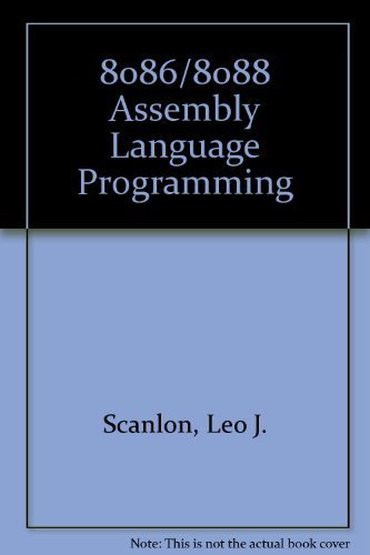 8086/8088 Assembly Language Programming by Leo J. Scanlon (1984-11-03): Leo J. Scanlon: Amazon ...