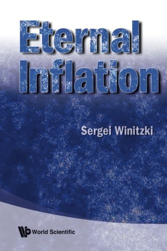 Eternal Inflation: Winitzki, Sergei: Amazon.com: Books