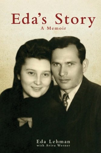 Eda's Story: Lehman, Eda, Werner, Aviva: 9781499538489: Amazon.com: Books
