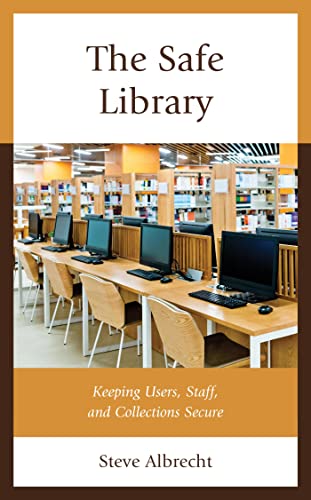 『The Safe Library: Keeping Users, Staff, and Collections - 読書メーター