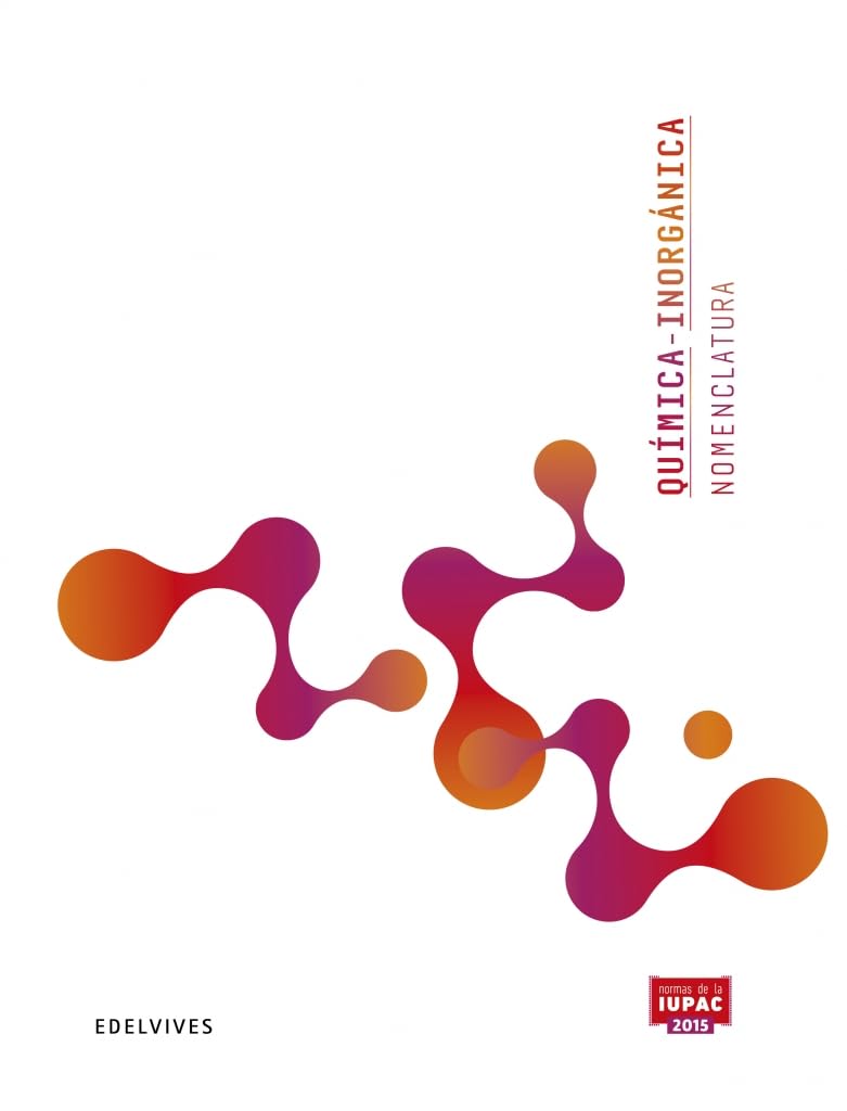 Química Inorgánica - Nomenclatura: Normas de la IUPAC 2015 - López ...