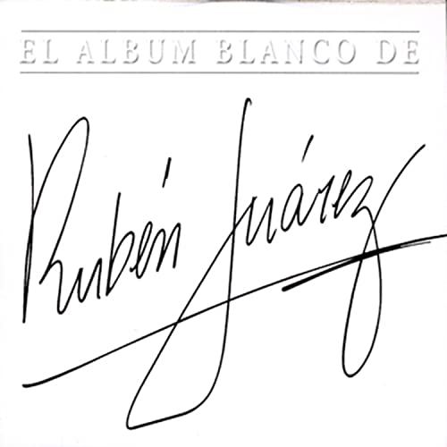 Amazon.com: El Album Blanco : Ruben Juarez: Digital Music