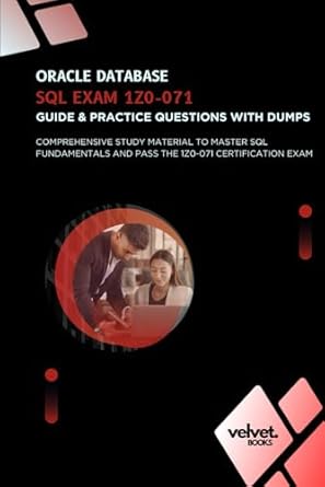 Oracle Database SQL Exam 1Z0- 071 Guide & Practice Questions with Dumps ...