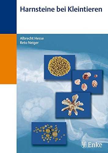 Harnsteine bei Kleintieren : Hesse, Albrecht, Neiger, Reto: Amazon.de ...