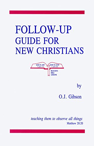 Follow-Up Guide for New Christians eBook : Gibson, O.J.: Amazon.co.uk ...
