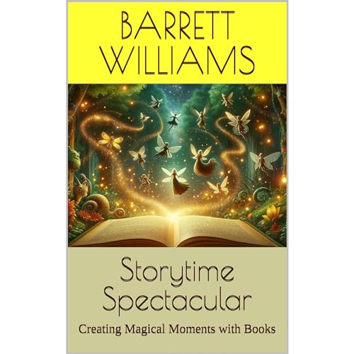 Amazon.com: Storytime Spectacular: Creating Magical Moments with Books ...