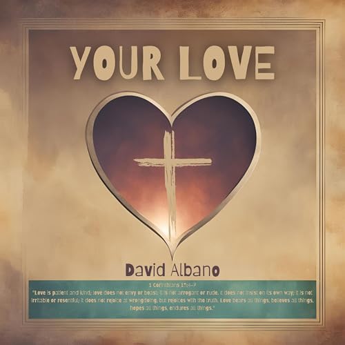 Your Love by David Albano on Prime Music