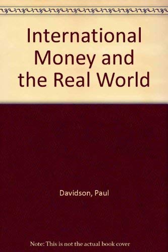 International Money and the Real World: 9780312079390: Economics Books ...
