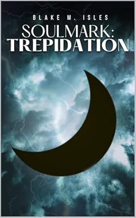 Soulmark: Trepidation (A Soulmark Duet Book 2) - Kindle edition by ...