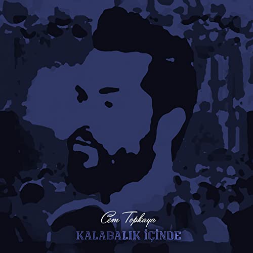 Kalabalık İçinde de Cem Topkaya no Amazon Music Unlimited