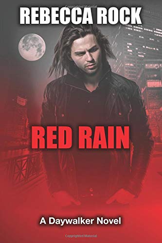 Red Rain: A Daywalker Novel: Rock, Rebecca: 9781723175763: Amazon.com ...