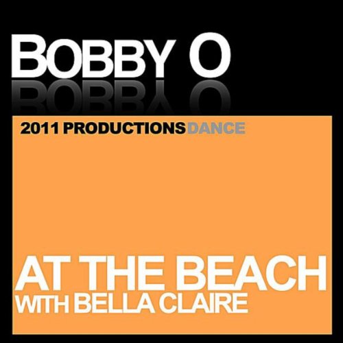 At The Beach by Bobby O on Amazon Music - Amazon.com