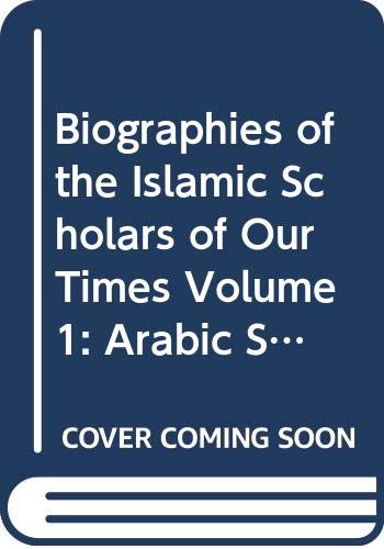 Amazon.com: Biographies of the Islamic Scholars of Our Times Volume 1 ...