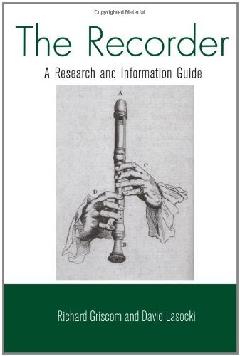 The Recorder: A Research and Information Guide (Routledge Music ...