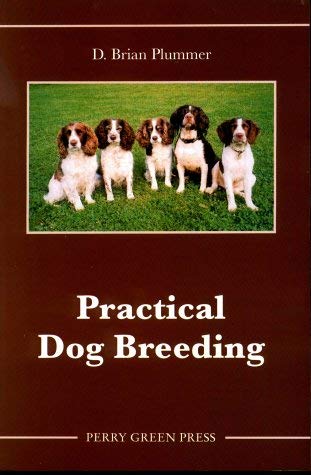 Practical Dog Breeding: D. Brian Plummer: 9781902481067: Amazon.com: Books