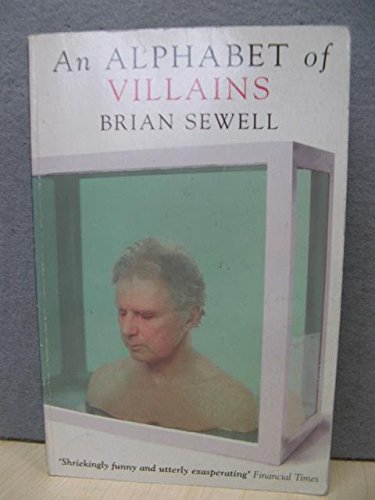 An Alphabet of Villains: Amazon.co.uk: Sewell, Brian: 9780747523758: Books