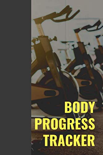 Body Progress Tracker: Body Measurement Tracker Notebook. Weight Loss ...