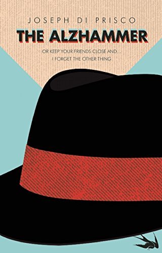 Amazon.com: The Alzhammer: Or Keep Your Friends Close and . . . I ...