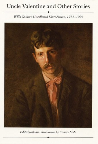 Uncle Valentine and Other Stories by Willa Cather (1973-04-01): Willa ...