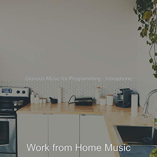 Glorious Music for Programming - Vibraphone by Work from Home Music on ...