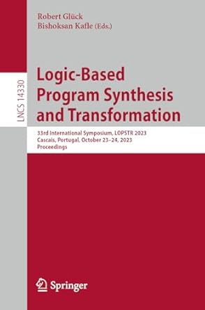 Logic-Based Program Synthesis and Transformation: 33rd International ...
