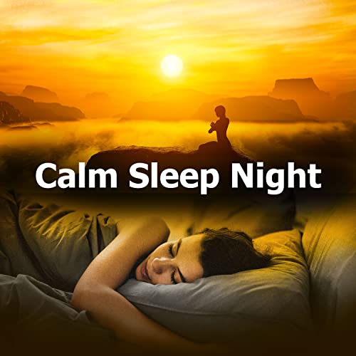 Amazon MusicでCalm Sleep Through the NightのCalm Sleep Nightを再生する