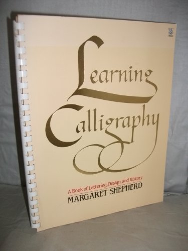 Learning Calligraphy: Shepherd, Margaret.: 9780722509166: Amazon.com: Books