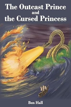 The Outcast Prince and the Cursed Princess - Kindle edition by Hall ...