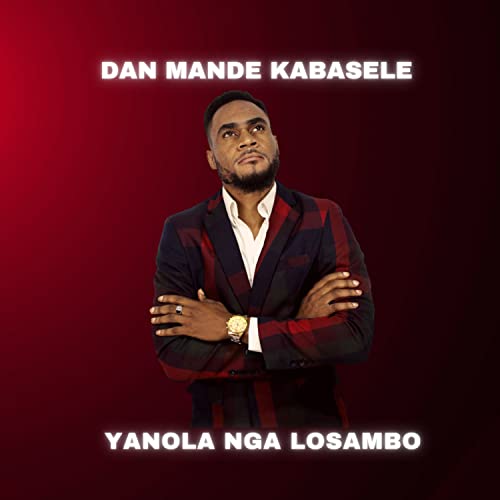Play Yanola Nga Losambo by Dan Mande Kabasele on Amazon Music