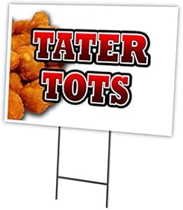 Amazon.com: Tater Tots 12"x16" Yard Sign & Stake Outdoor Plastic ...