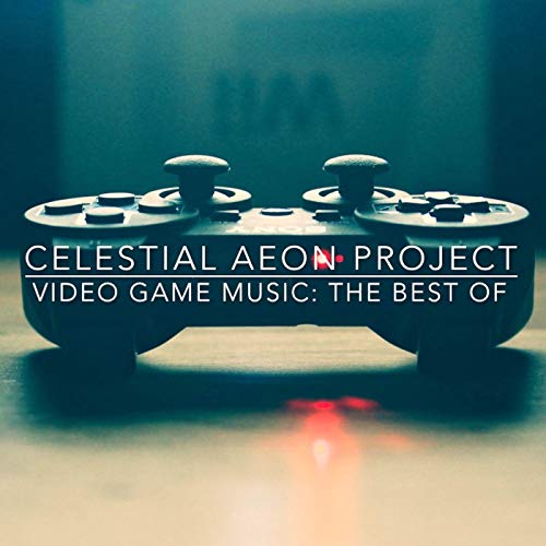Play Video Game Music: The Best Of by Celestial Aeon Project & Frozen ...