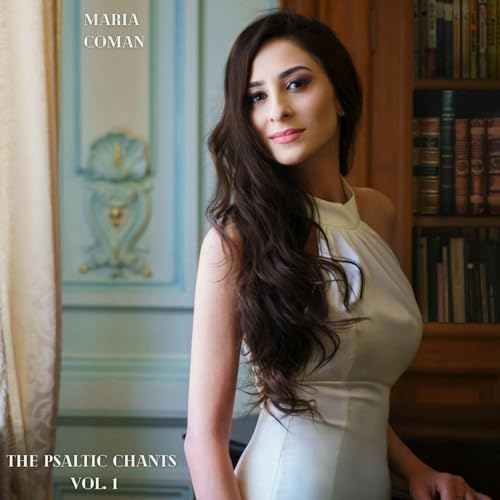 Play The Psaltic Chants, Vol. 1 by Maria Coman on Amazon Music