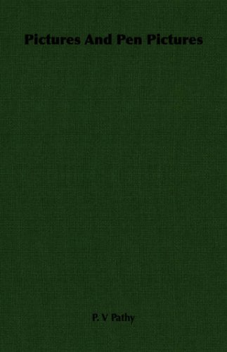 Pictures and Pen Pictures: Pathy, P. V.: 9781406718409: Amazon.com: Books