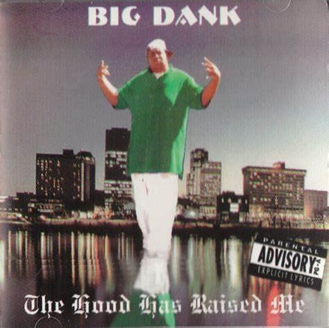 Big Dank - The Hood Has Raised Me - Amazon.com Music
