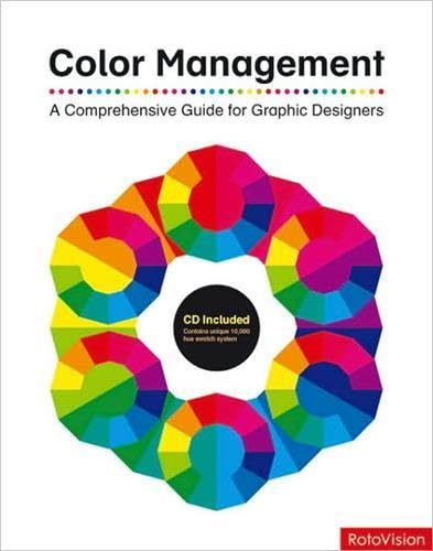 Color Management: A Comprehensive Guide for Graphic Designers: Drew ...
