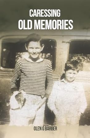 Amazon.com: CARESSING OLD MEMORIES eBook : BARBER, OLEN G : Books
