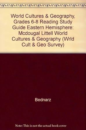 World Cultures & Geography, Grades 6-8 Reading Study Guide Eastern ...