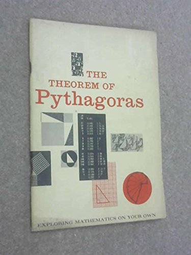 The theorem of Pythagoras (Exploring mathematics on your own series;no ...