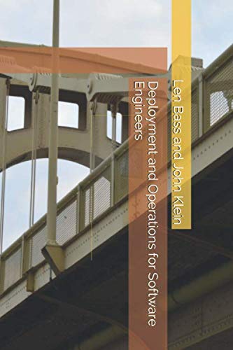 Deployment and Operations for Software Engineers: 9781096269601 ...