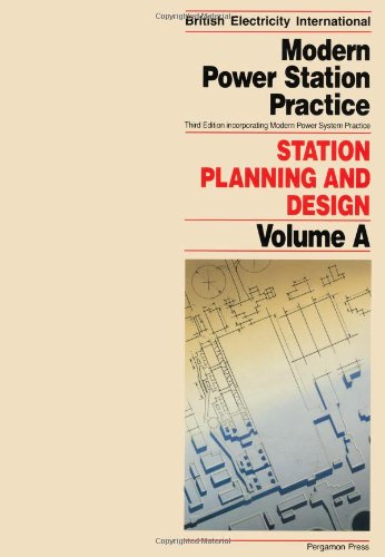 Modern Power Station Practice : Station Planning and Design: Martin, P ...