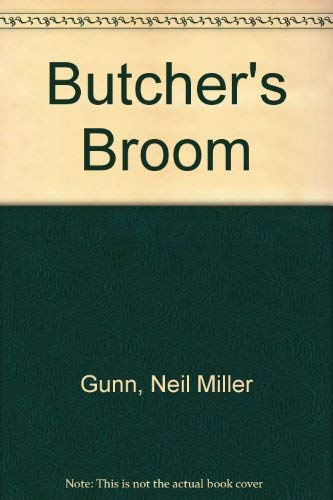 Butcher's Broom: Amazon.co.uk: Gunn, Neil: 9780285622784: Books