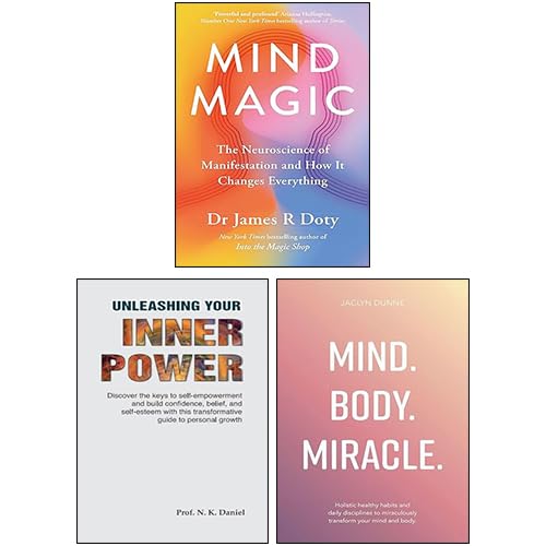 Mind Magic, Mind Body Miracle, Unleashing Your Inner Power 3 Books ...